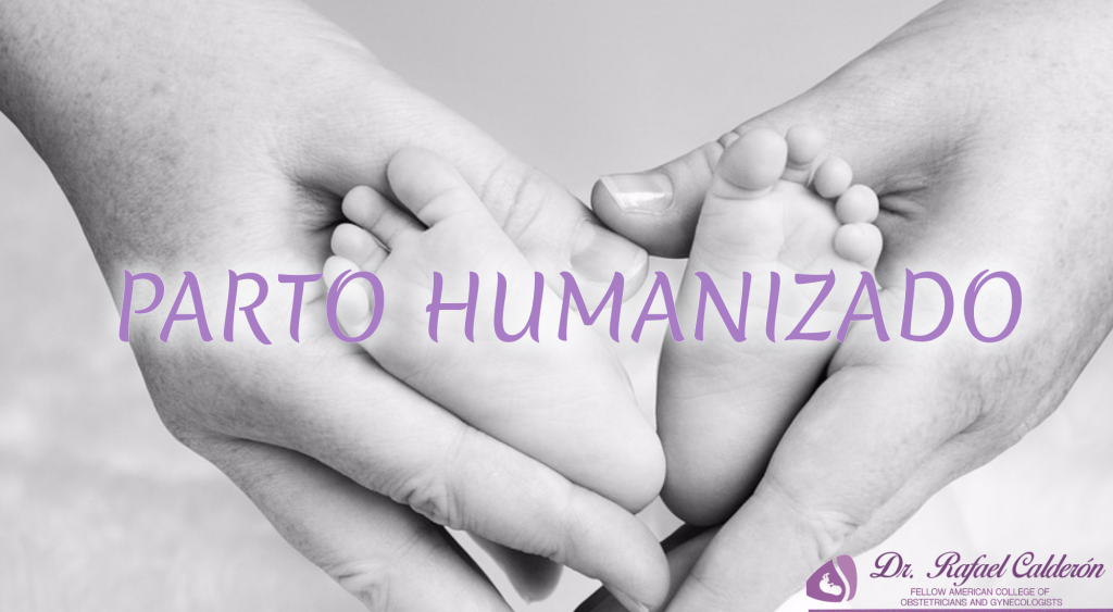 Parto Humanizado – Dr. Rafael Calderon